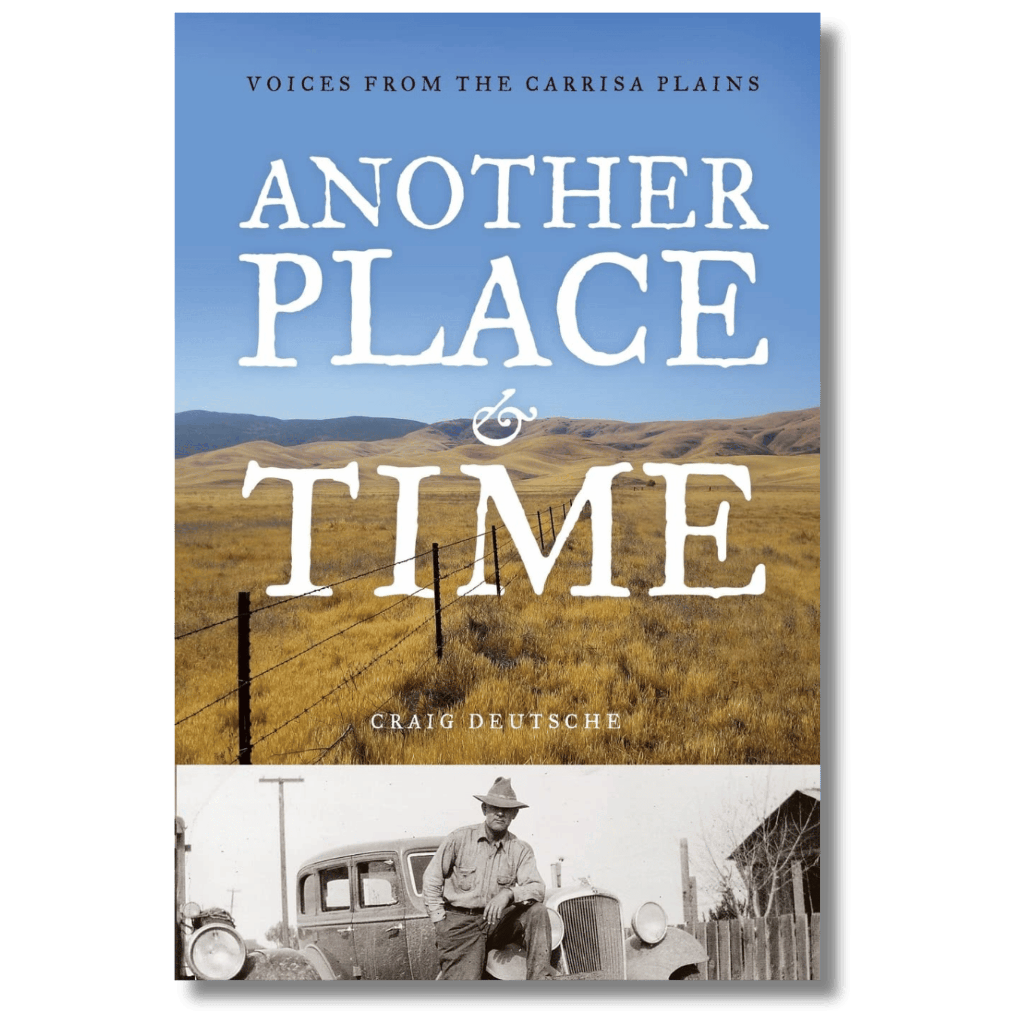 Another Place and Time: Voices from the Carrisa Plains – The ...